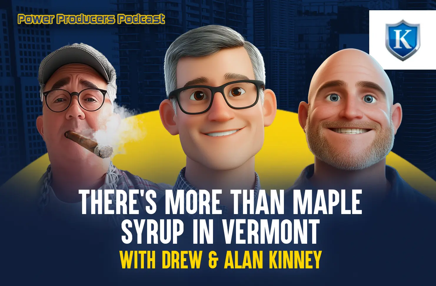 There's More than Maple Syrup in Vermont with Drew & Alan Kinney ...