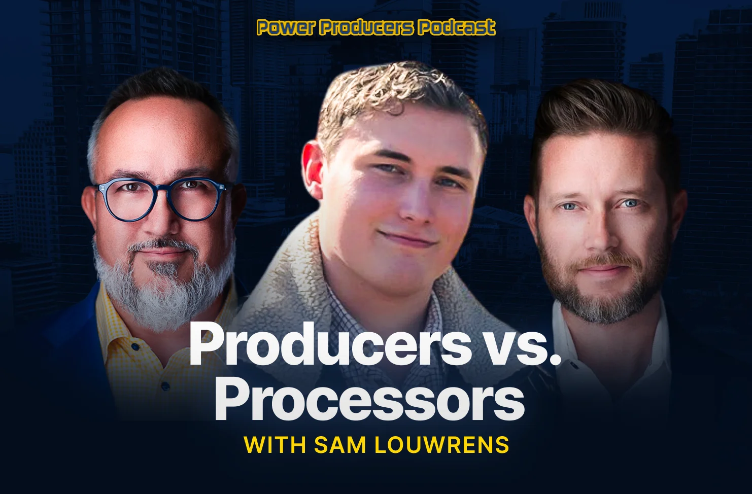 Producers vs. Processors with Sam Louwrens, Episode #388 - Killing ...